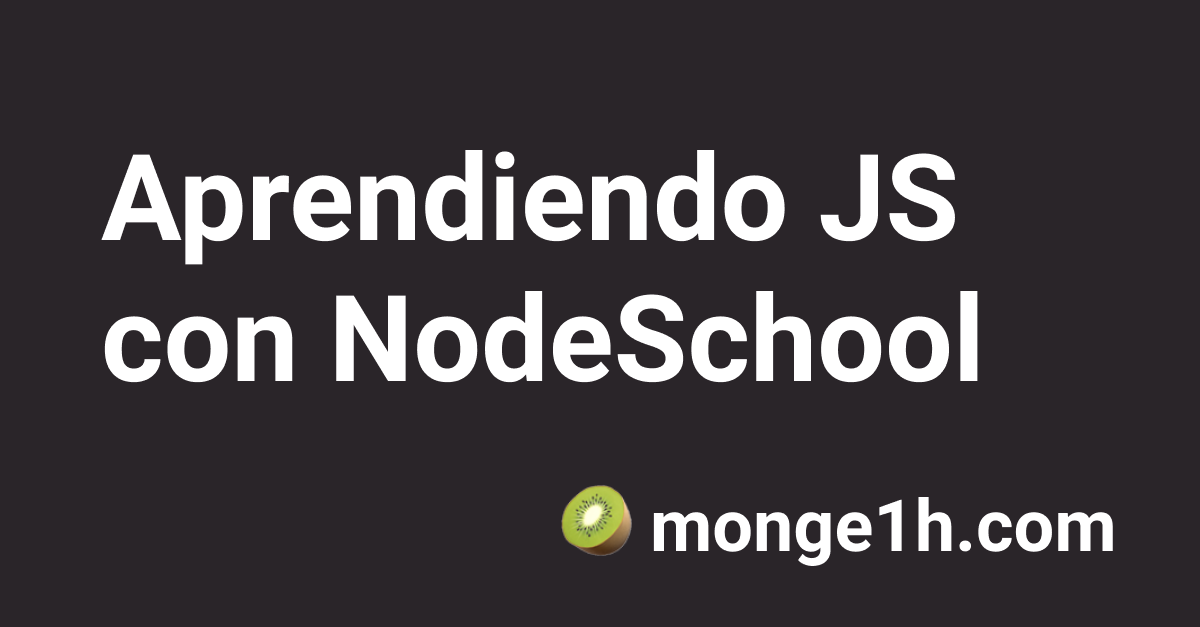 Jorge Monge | Aprendiendo JS con NodeSchool